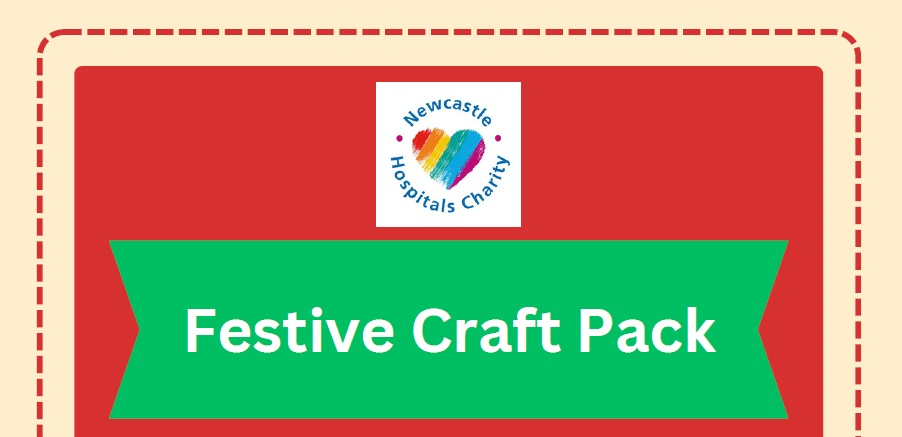 Festive Craft Packs - Newcastle Hospitals Charity